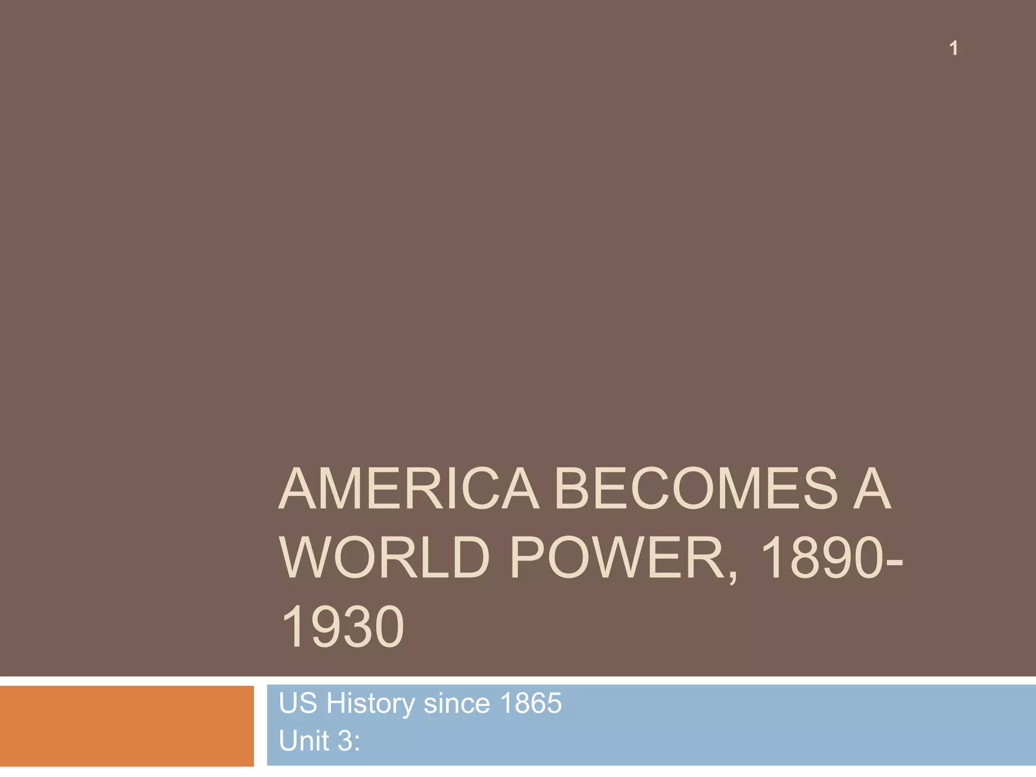America’s rise to world power, 1890 1930 | PPTX
