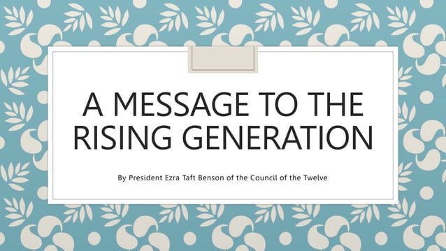 A Message to the Rising Generations.pptx
