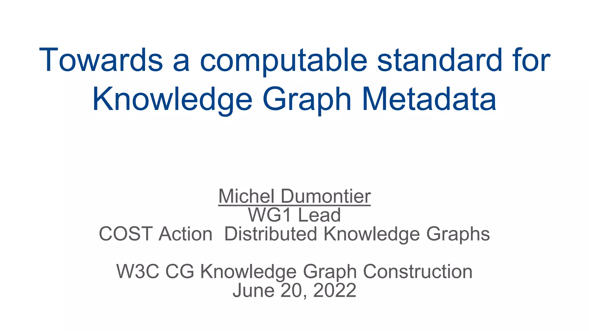 A metadata standard for Knowledge Graphs | PPT