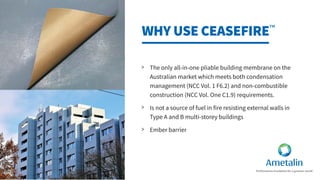 Ametalin CeaseFire™ - non-combustible, weather-proofing and vapour ...