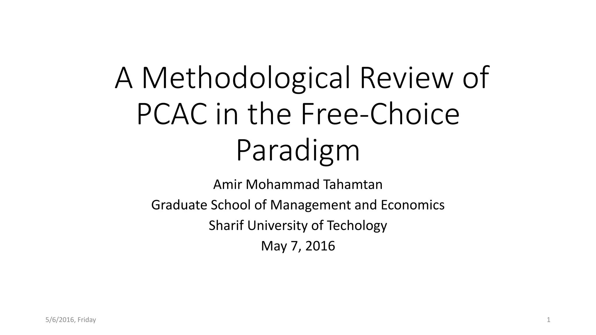 A methodological review of pcac in the free choice paradigm | PPT