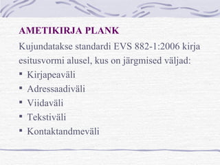 Ametikirjade vormistamine | PPT