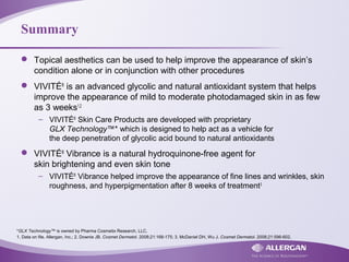 Vivite: The Advanced Glycolic Acid/Antioxidant Line | PPT