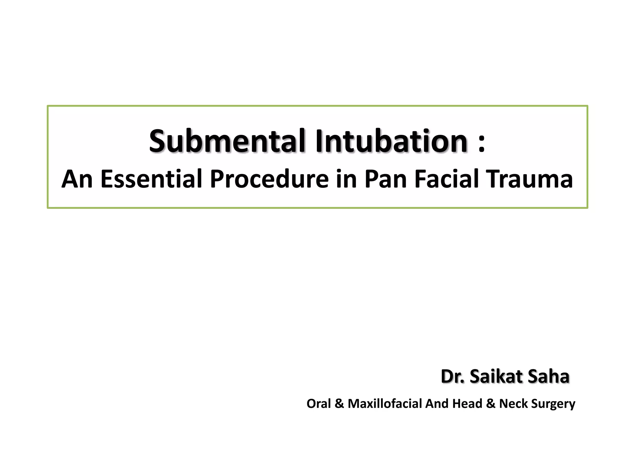 Submental Intubation - (Steps Of The Procedure Explained) | PPSX