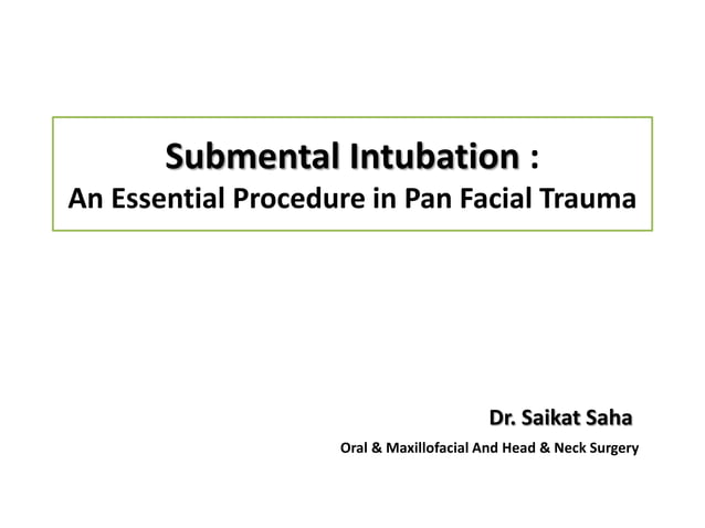 Submental Intubation - (Steps Of The Procedure Explained) | PPSX ...