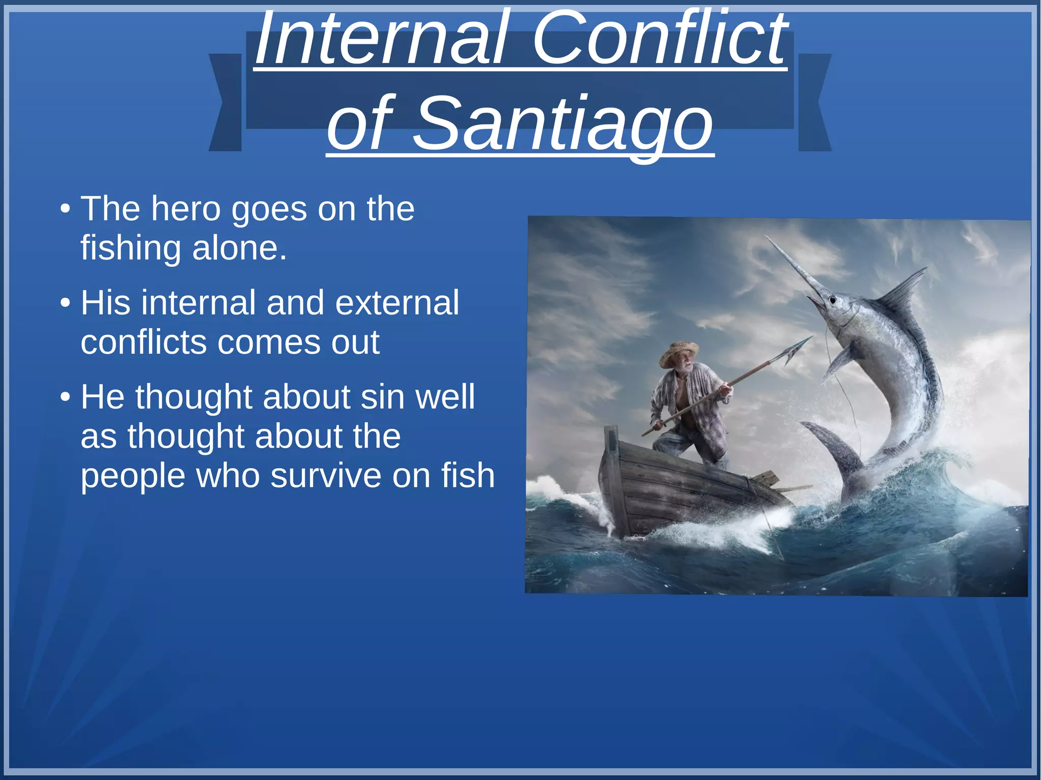 Concept of sin in Old man and the sea and for other workers like farmer ...