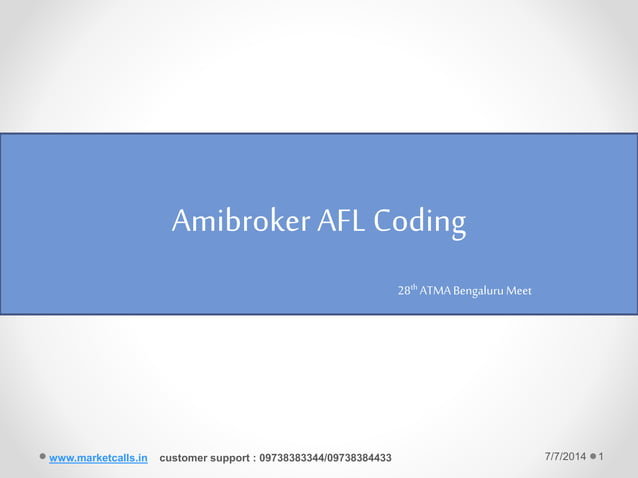 Amibroker afl coding 28th atma bengaluru meet | PPTX | Computing | Technology & Computing