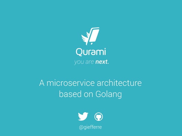 A microservice architecture based on golang | PPT