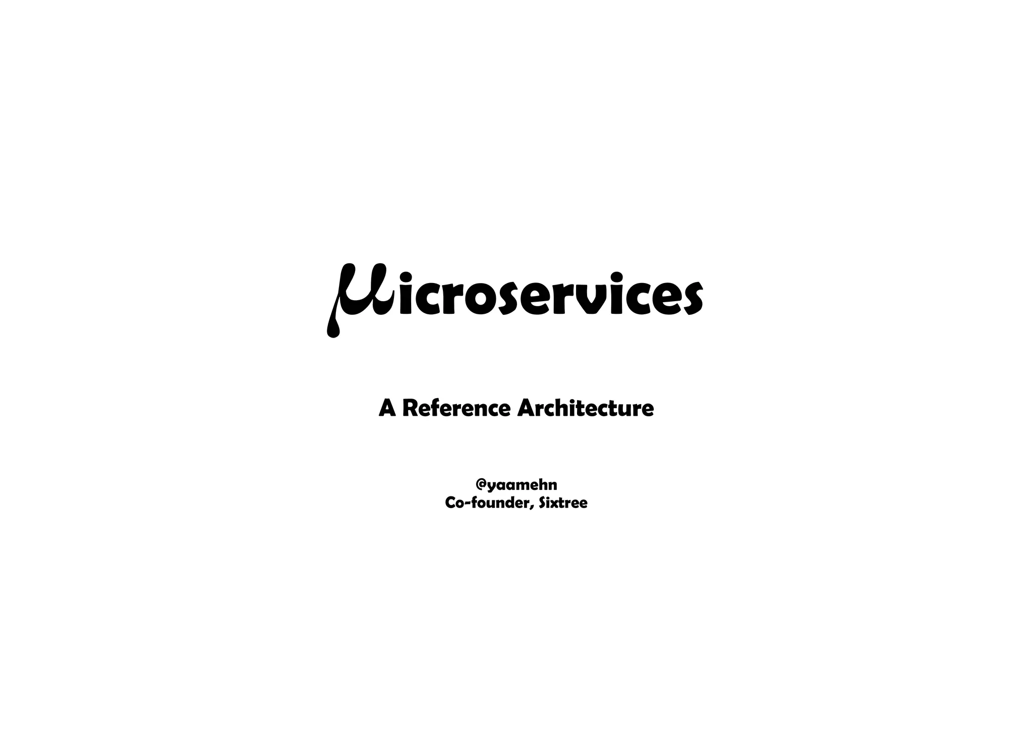 A Microservices Reference Architecture | PPT