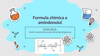 Analiza Chimică a Amidonului: Structură și Funcționalitate | PPTX