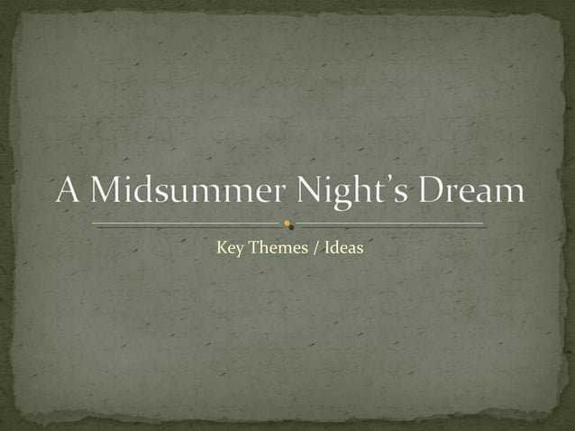 Shakespeare's A Midsummer Night’s Dream | PPT