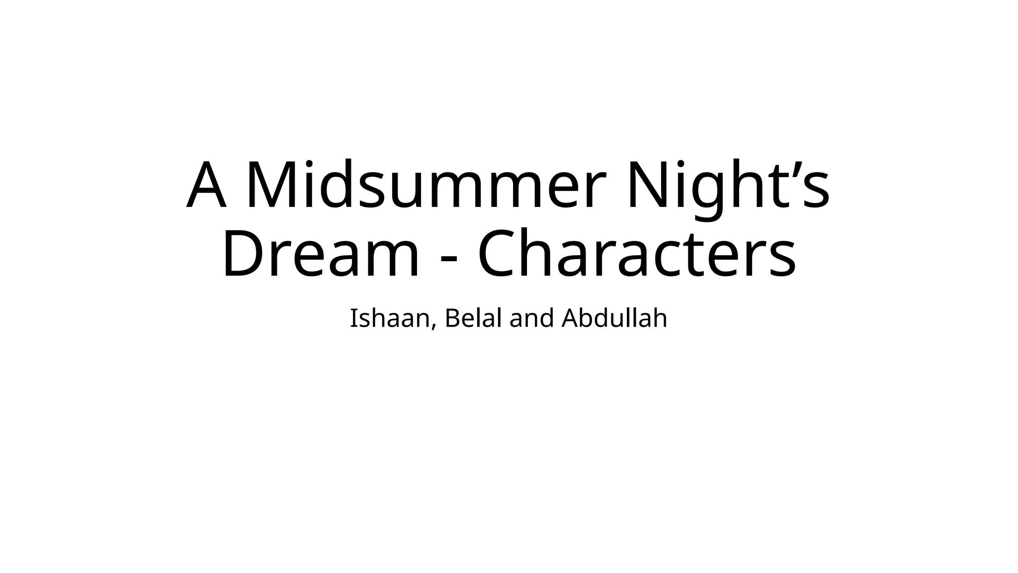 A Midsummer Night’s Dream - Characters.pptx
