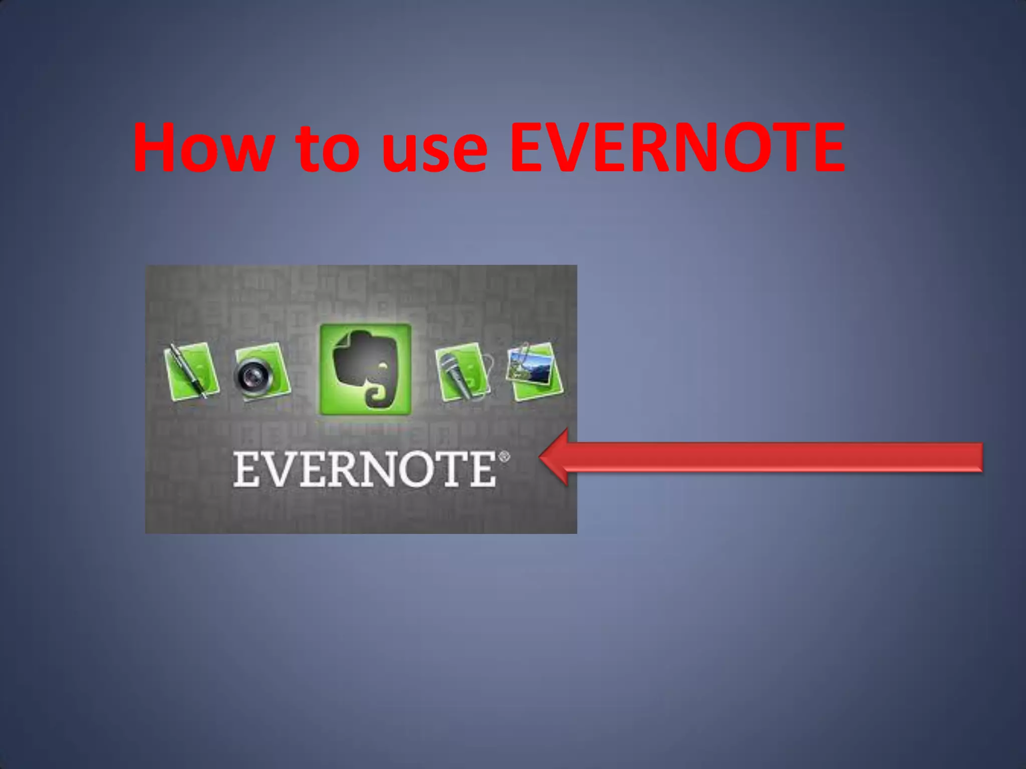 Amiel pangilinan how to use evernote | PPT