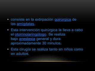 Amigdalectomia | PPTX