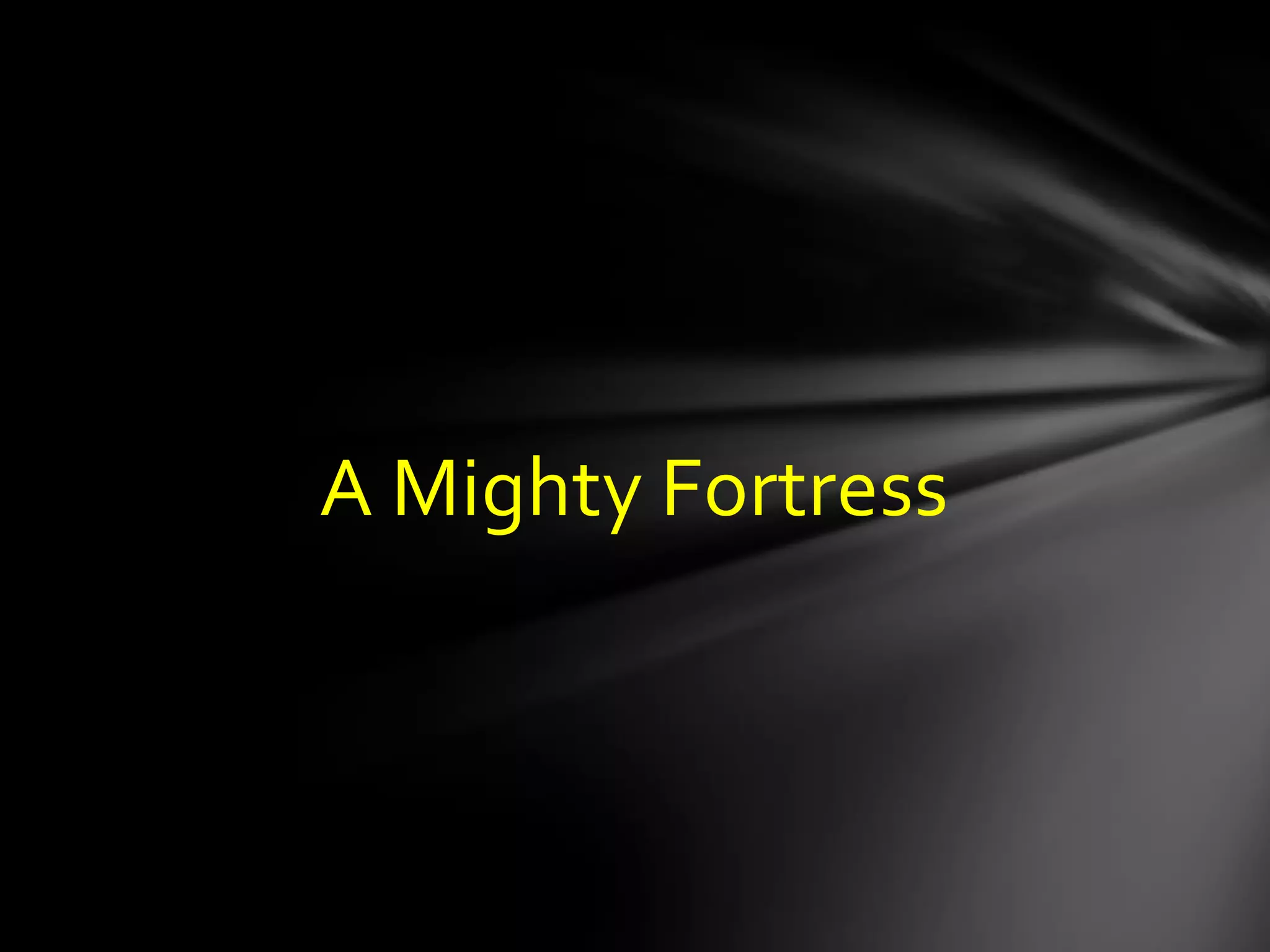 A mighty fortress | PPTX