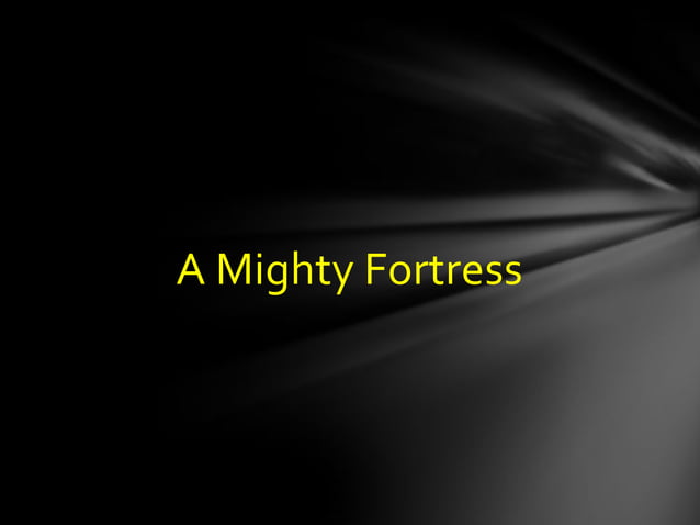 A mighty fortress | PPT