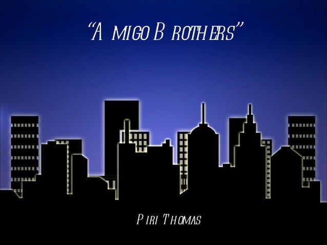 Amigo Brothers | PPT
