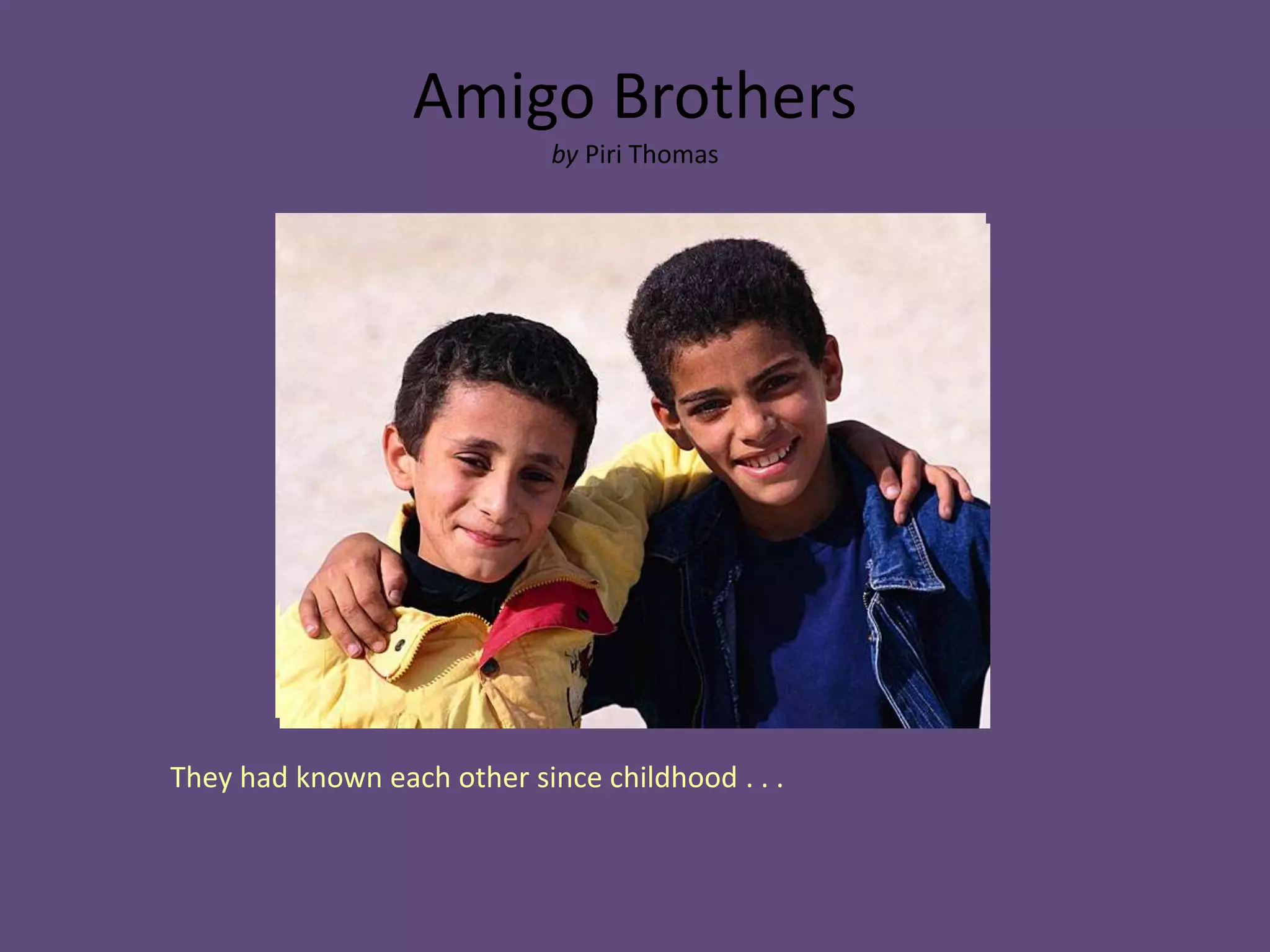 Amigo brothers | PPTX