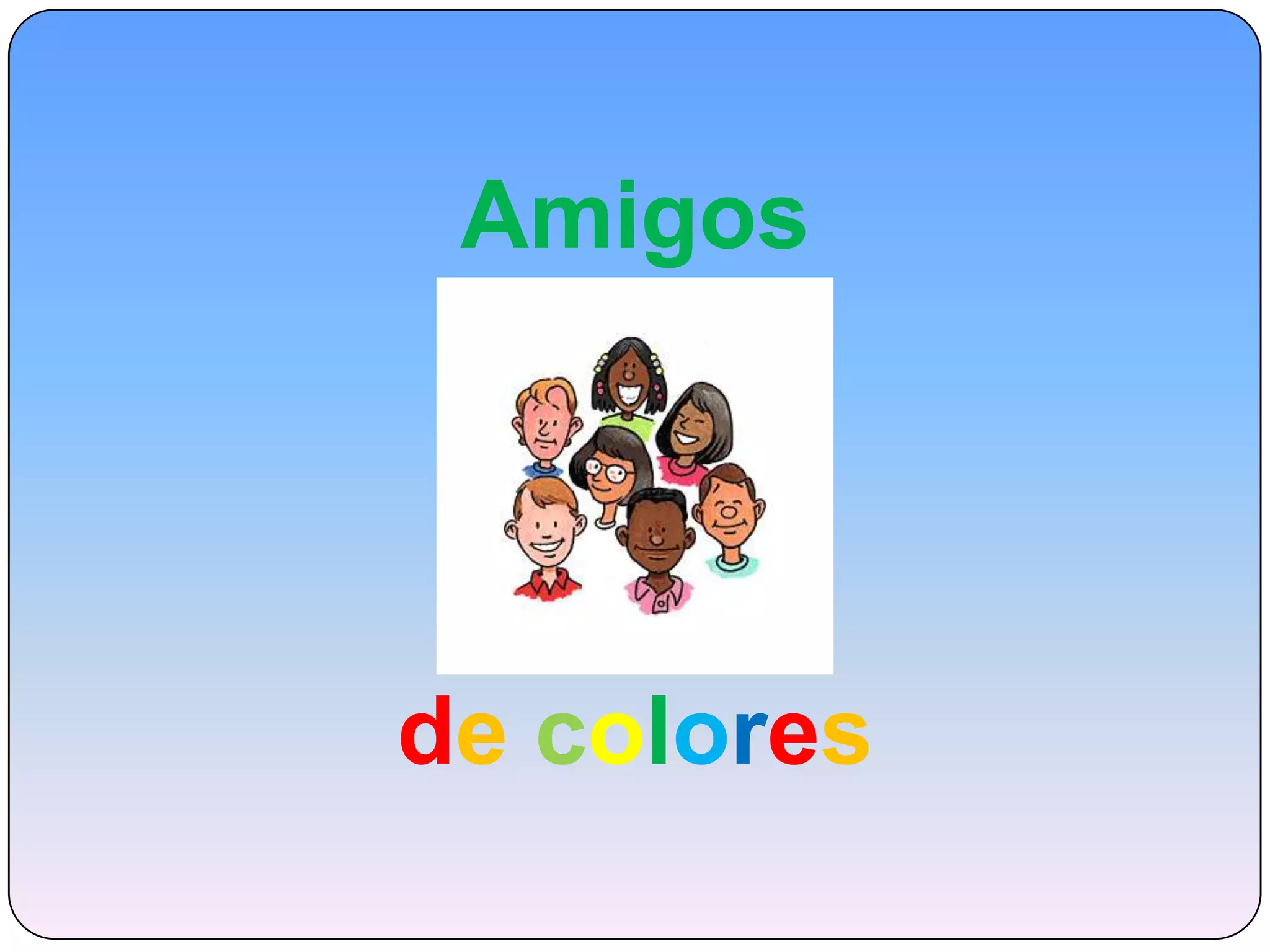 Amigos De Colores | PPTX