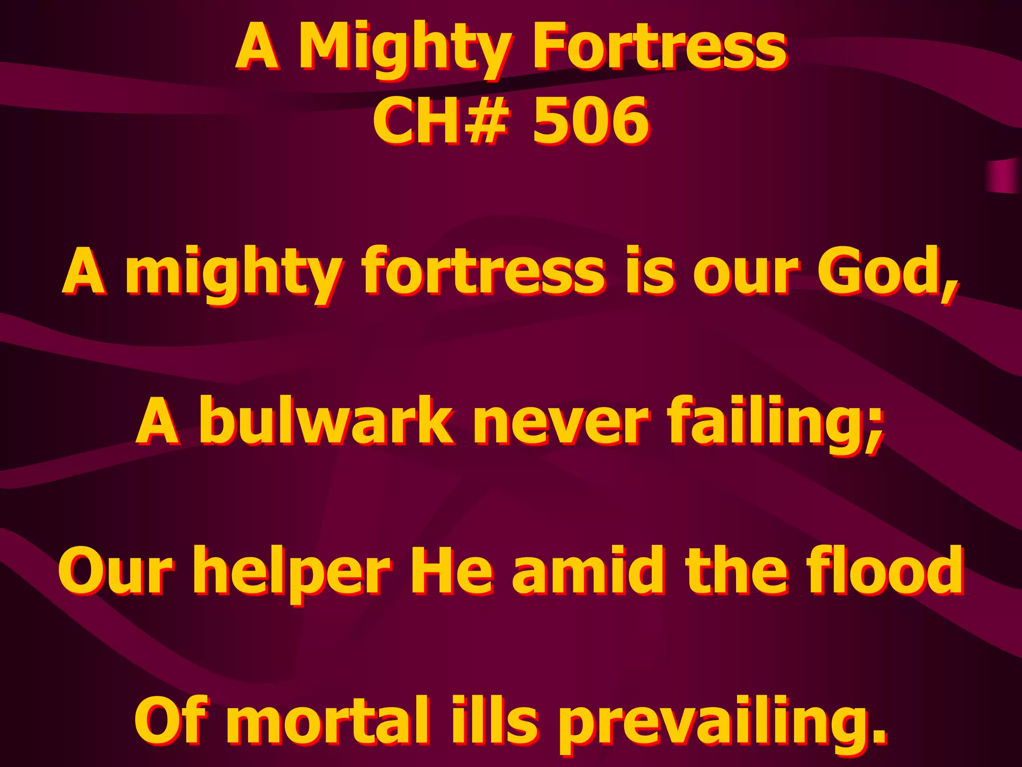 A Migthy Fortress.ppt