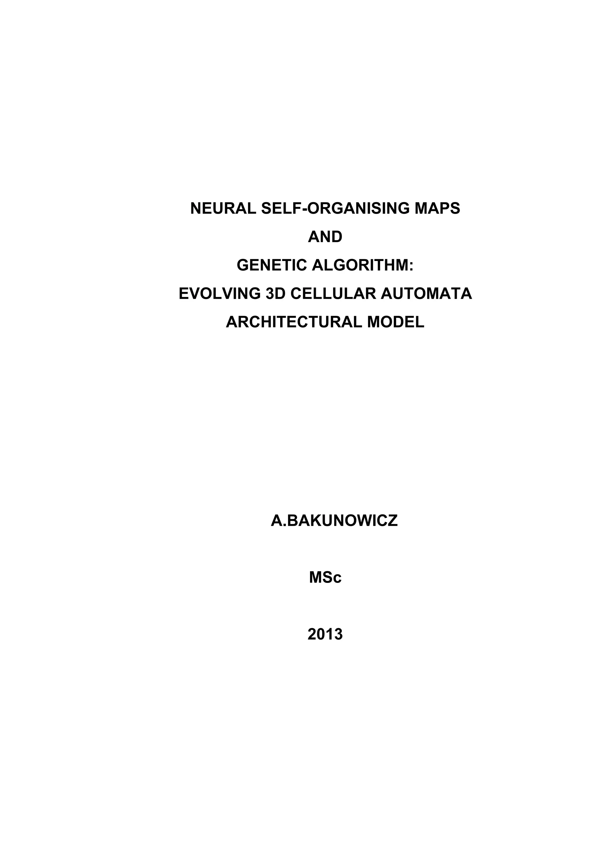 Amiina Bakunowicz Msc Thesis Neural Self Organising Maps And Genetic