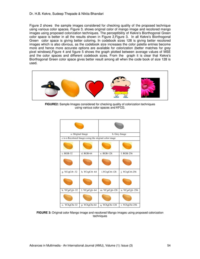 Colorization of Greyscale Images Using Kekre’s Biorthogonal Color Spaces and Kekre’s Fast ...