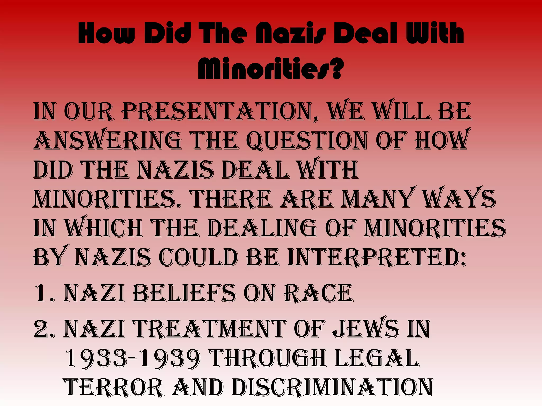 Amina&beth how did the nazis deal with minorities | PPTX