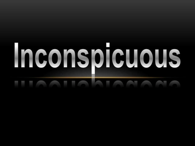 Powerpoint of inconspicuous | PPT