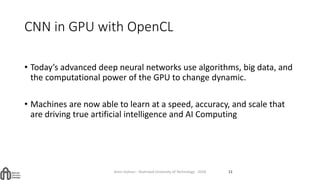 Convolutional Neural Network in GPU with OpenCL | PPT