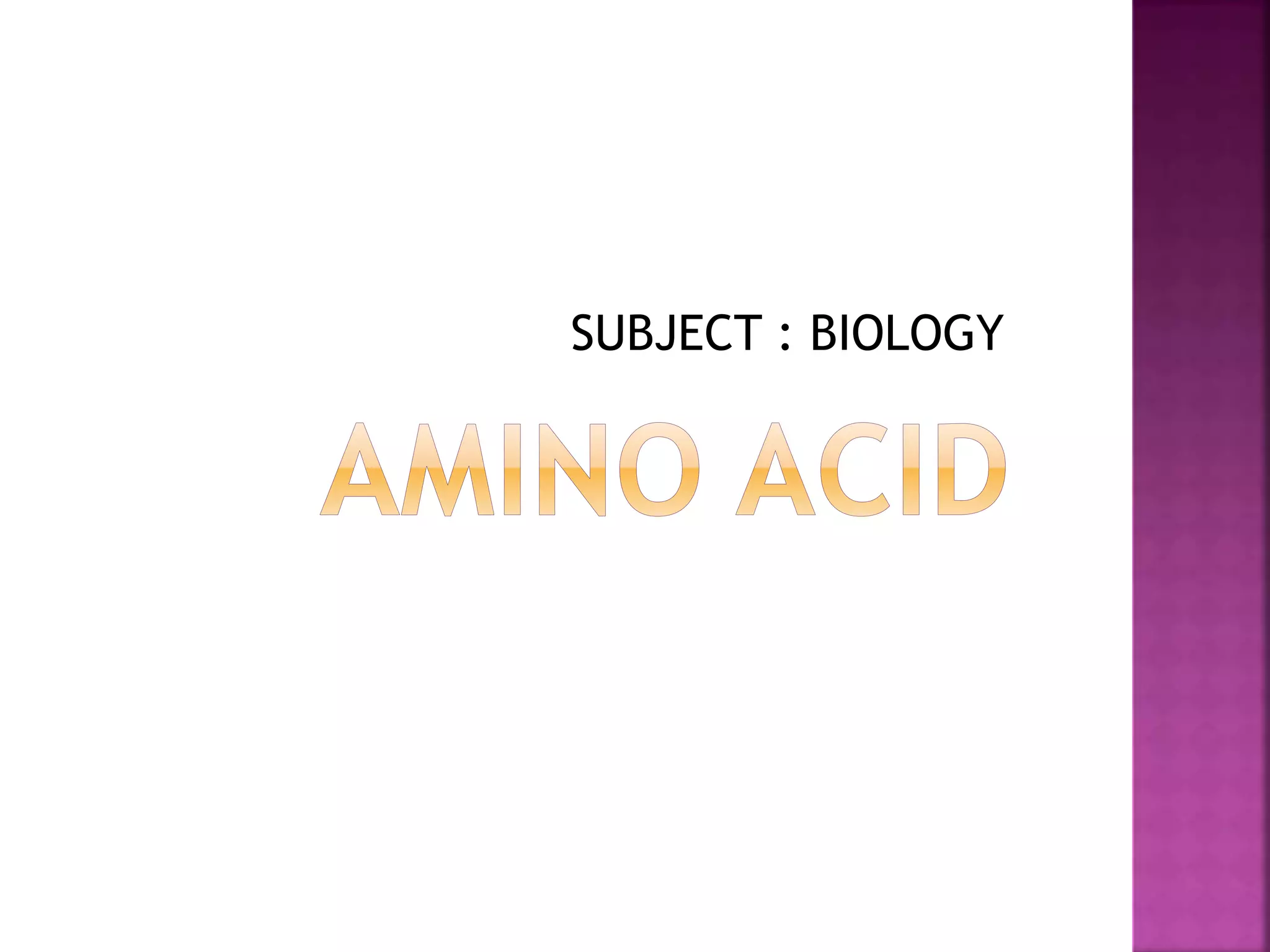 Amino acid | PPTX | Chemistry | Science