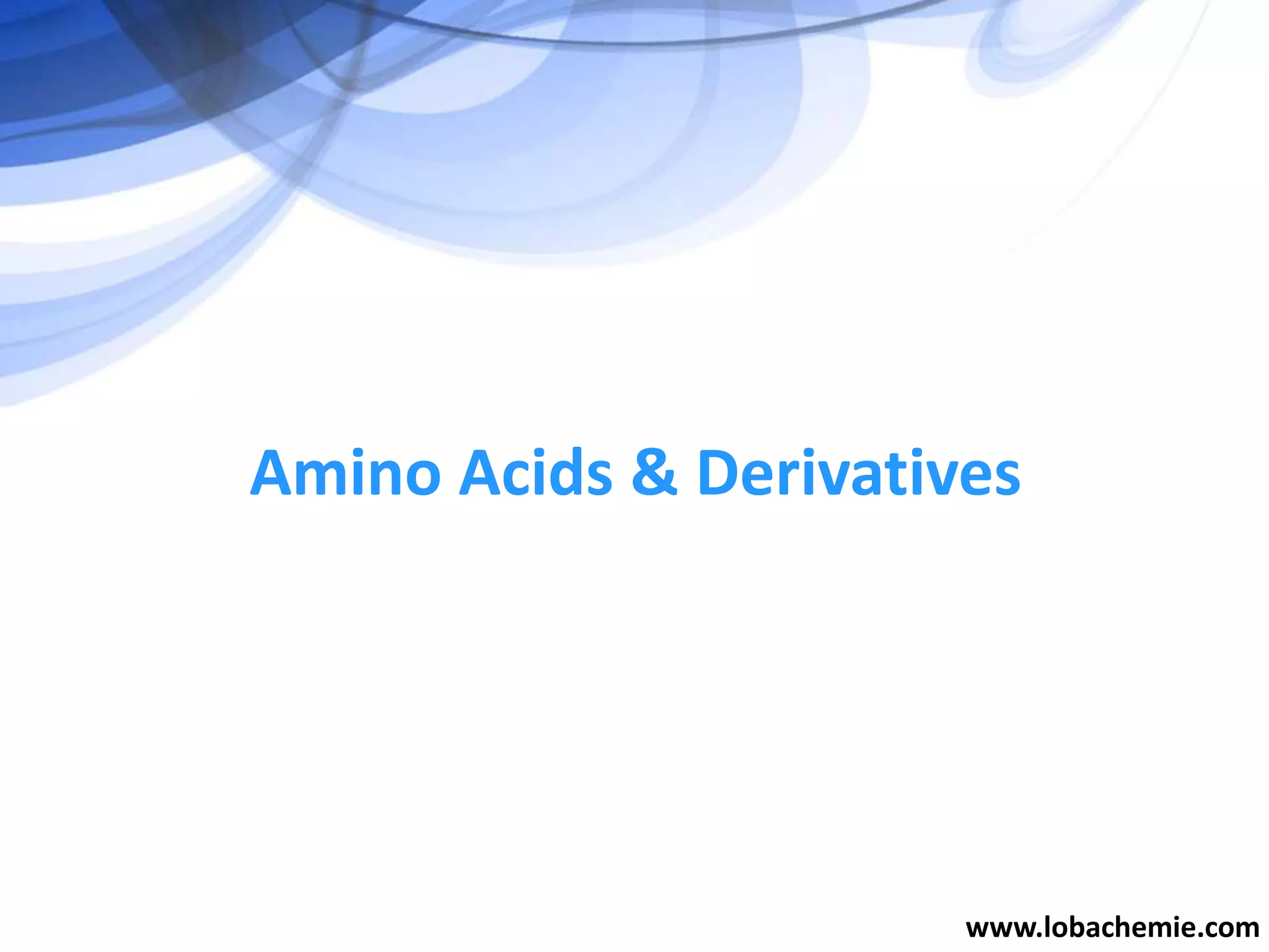 Amino Acids & Derivatives | PPTX