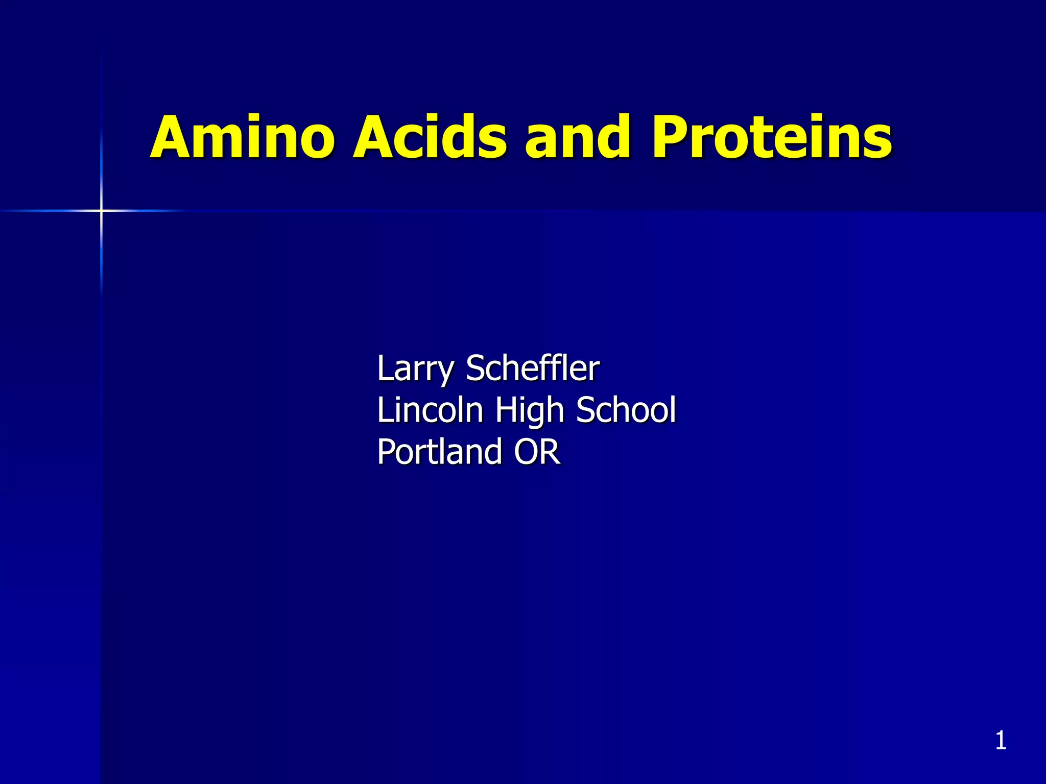 Amino_Acids_and_Proteins.ppt