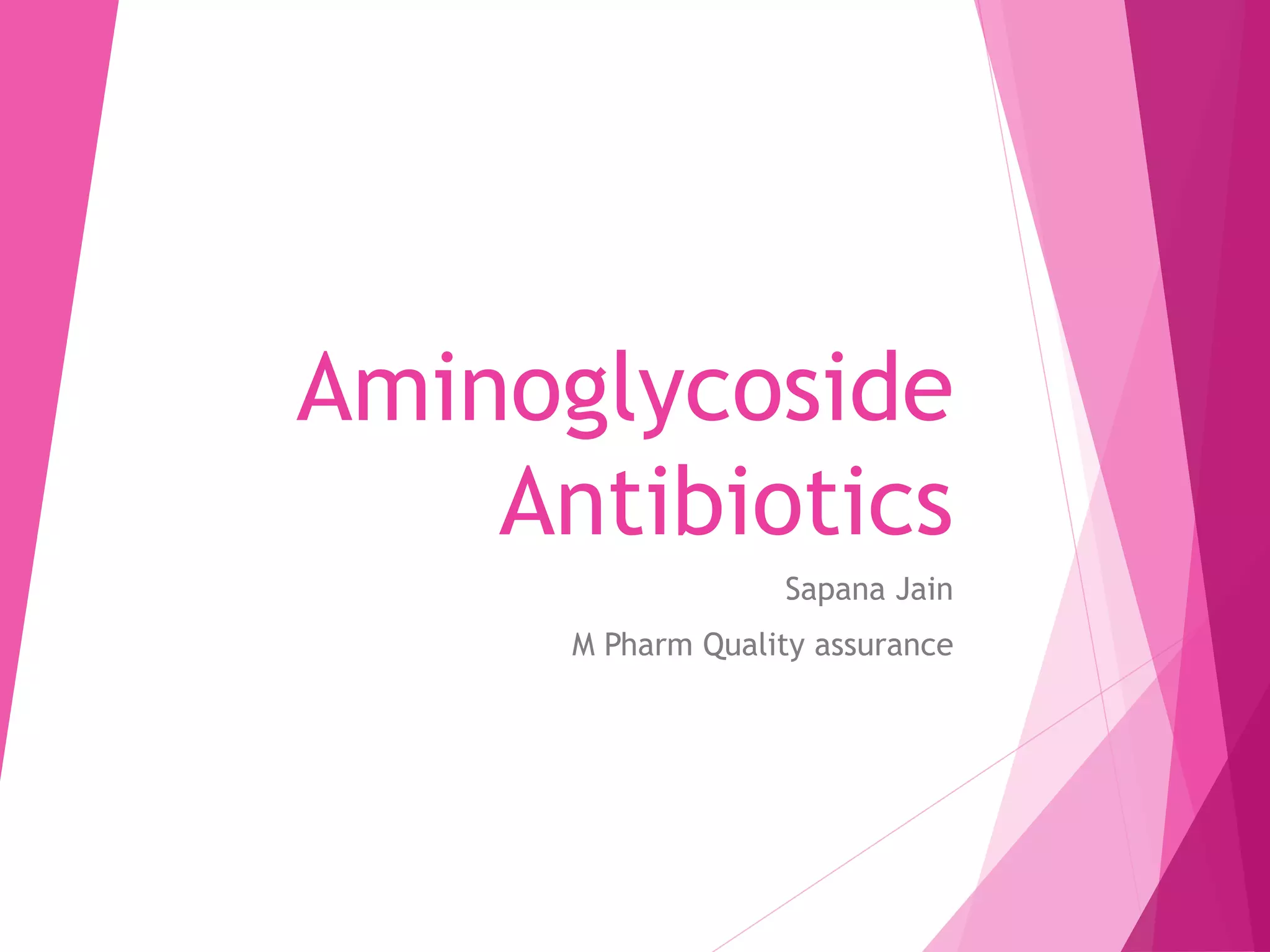 Aminoglycoside Antibiotics.pptx