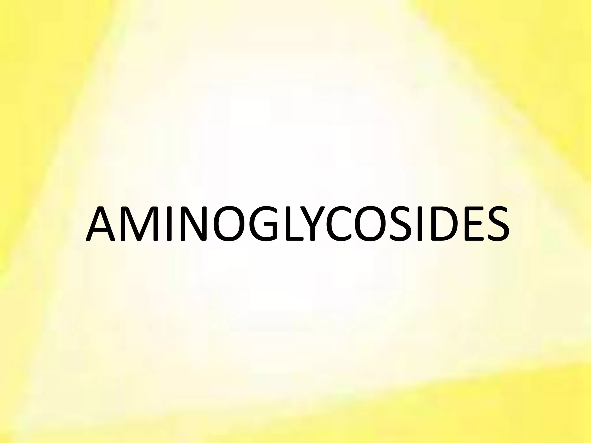 Aminoglycosides | PPT