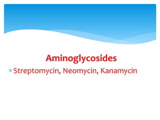 Antibiotics - Aminoglycosides | PPTX