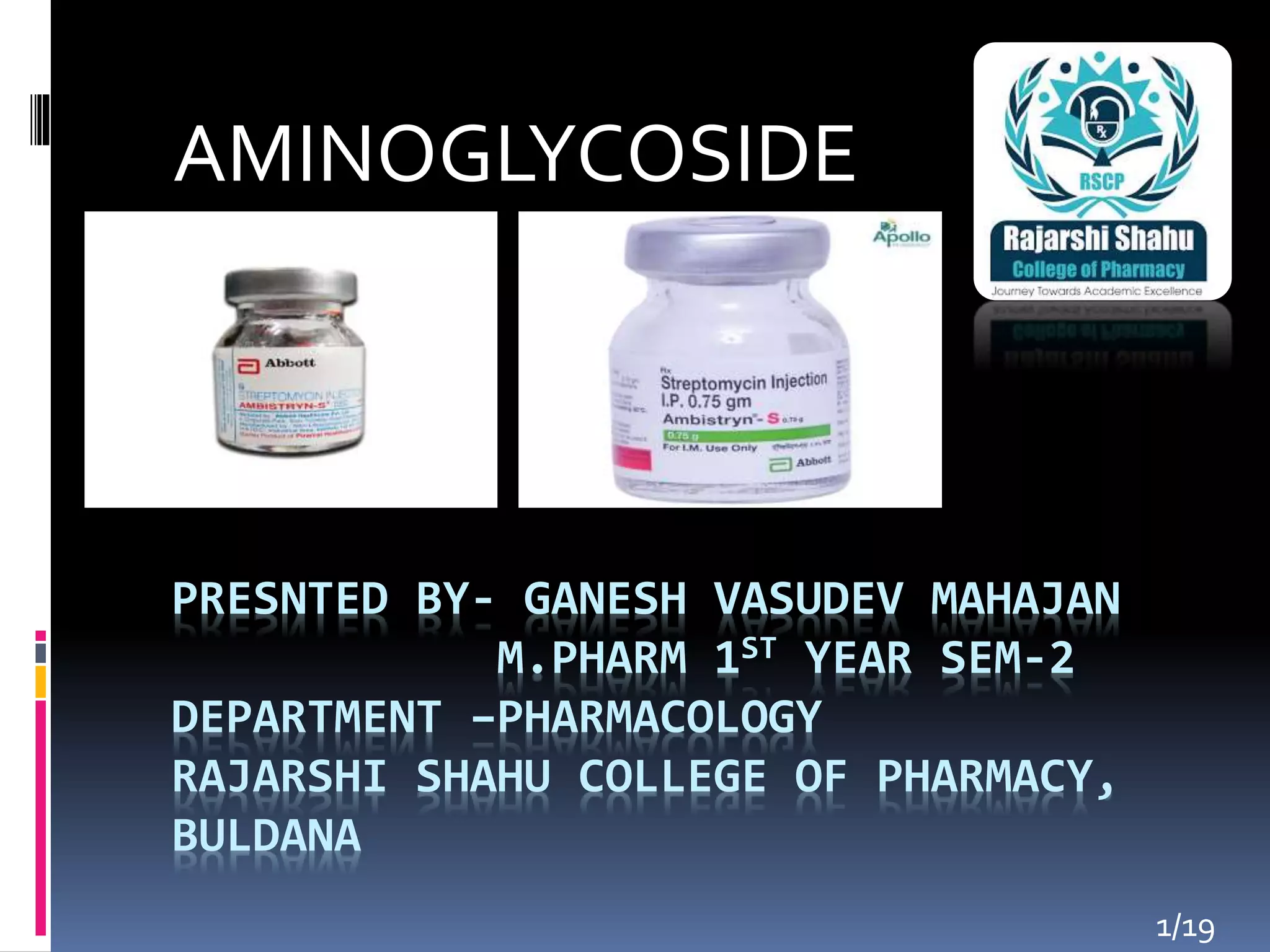 aminoglycosides PowerPoint Presentation.pptx