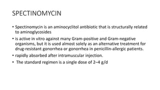 Aminoglycosides & Spectinomycin.pptx | Chemistry | Science