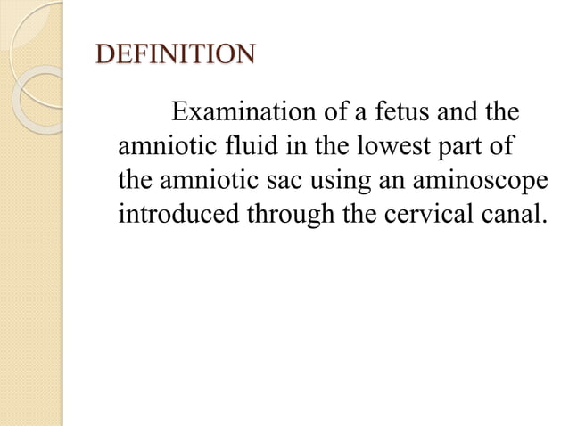 AMINOSCOPY AND FETOSCOPY INVASIVE PROCEDURE.pptx