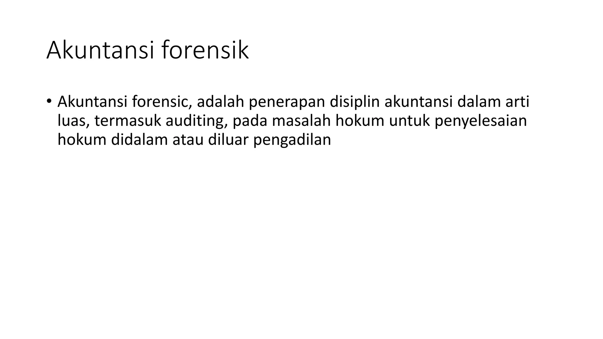Aminullah assagaf akuntansi forensik dan aufit investigatif | PPTX