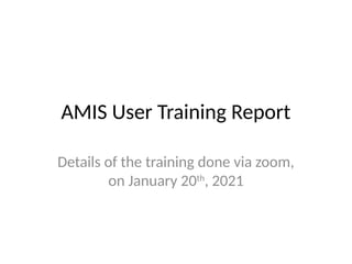 AMIS Training Report Manual (Presentation) | PPTX