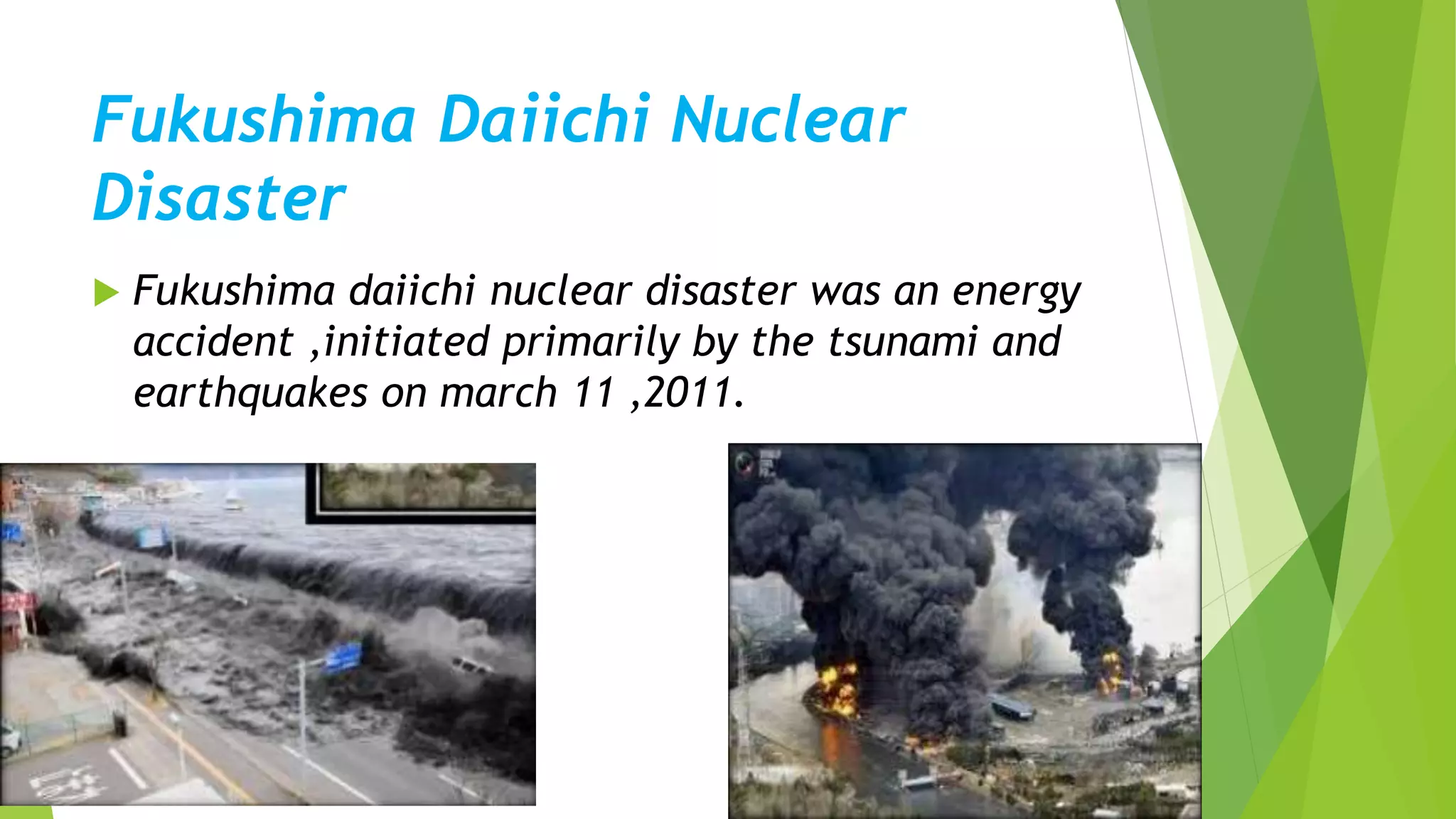 Fukushima Daiichi nuclear disaster | PPTX
