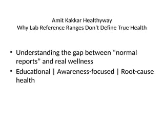 Amit Kakkar Healthyway: Why Lab Reference Ranges Don’t Define True ...