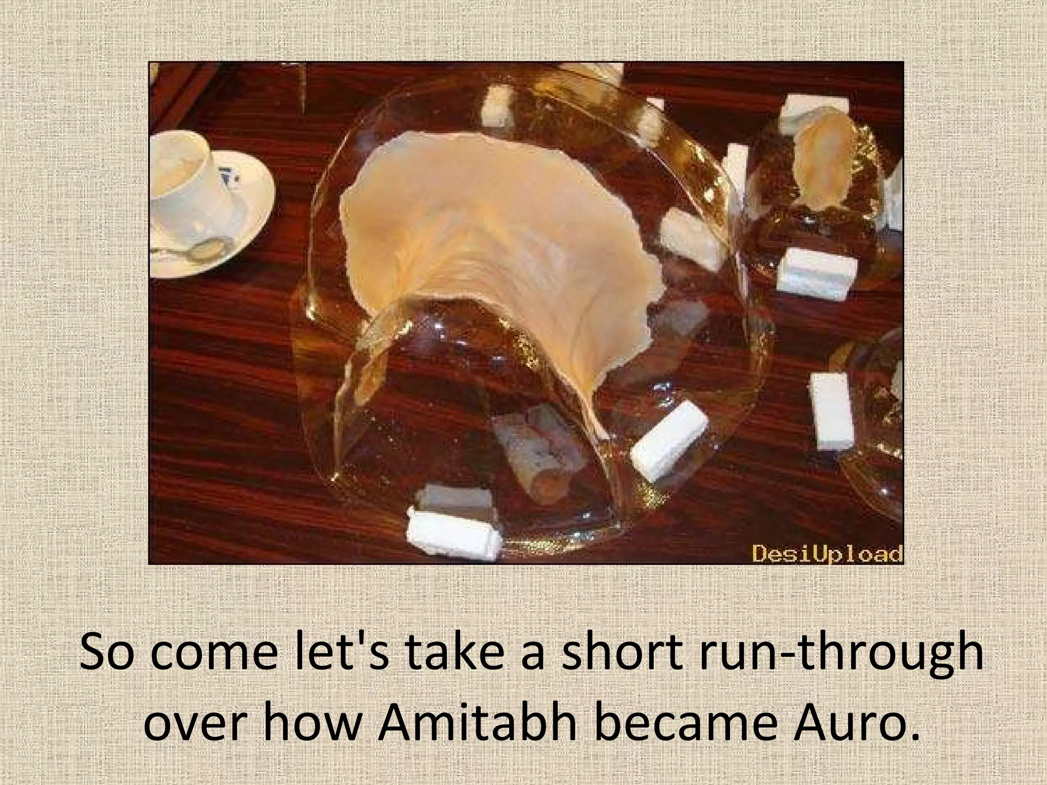 PAA... Amitabh to Auro | PPT