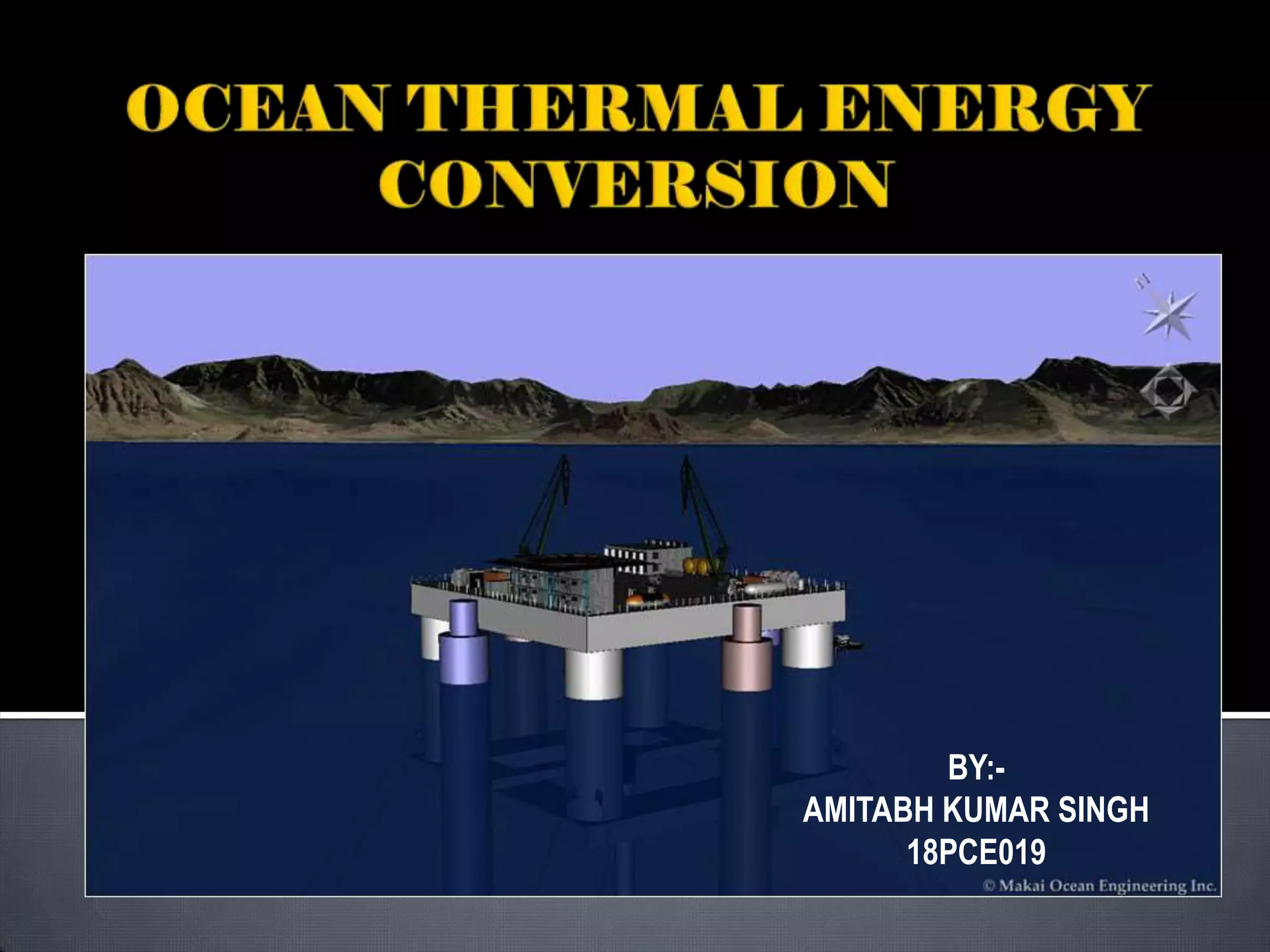 Ocean Thermal Energy Conversion Ppt
