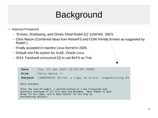 Case study of BtrFS: A fault tolerant File system | PPT