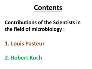 Contributions of the scientists in the field of microbiology | PPTX