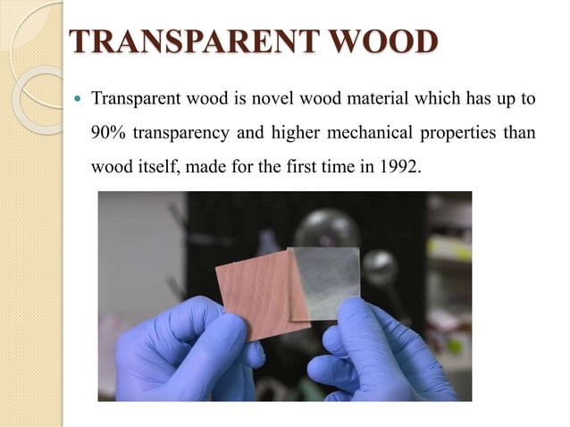 Transparent wood.ppt | Woodworking | Arts and Crafts
