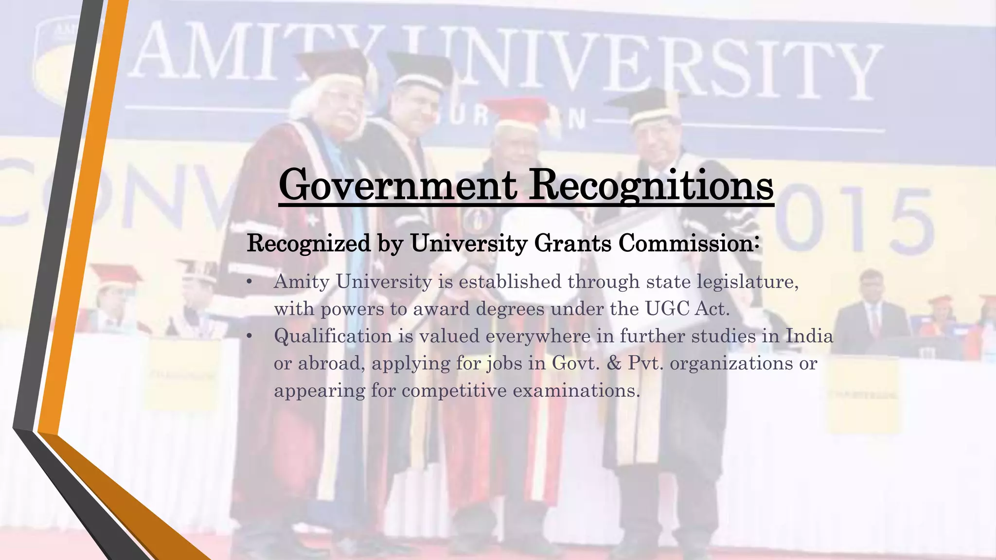 Amity University | Government Recognitions | PPTX