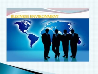 Business environment and their factors | PPTX
