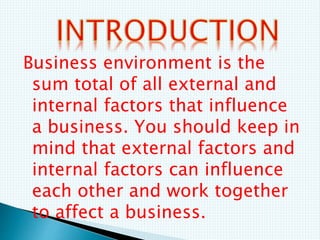 Business environment and their factors | PPTX
